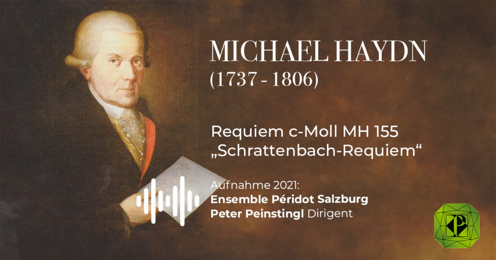 Michael Haydn | Schrattenbach Requiem | Péridot Salzburg | Peter Peinstingl
