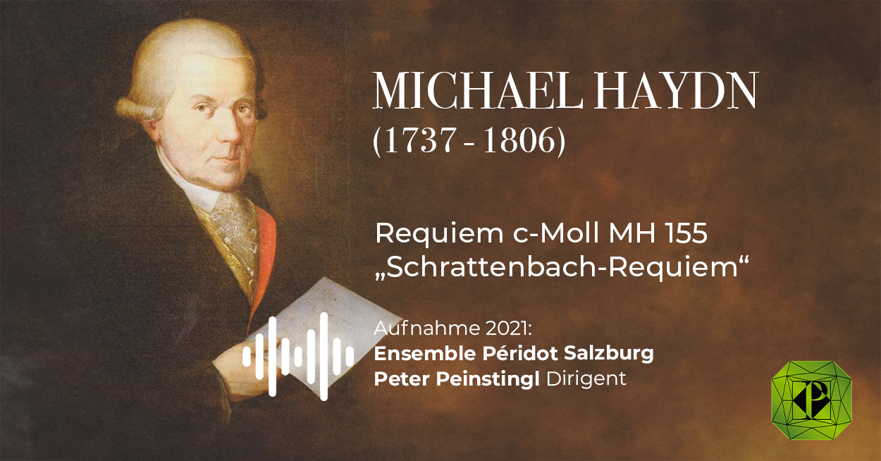 Michael Haydn | Schrattenbach Requiem | Péridot Salzburg | Peter Peinstingl